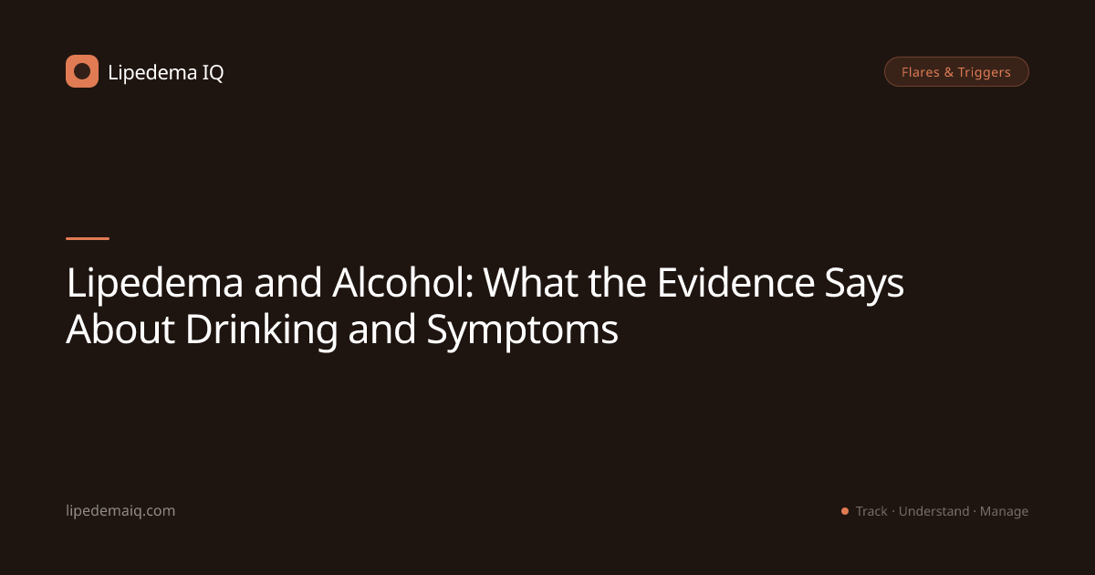 Lipedema and Alcohol: What the Evidence Says About Drinking and ...